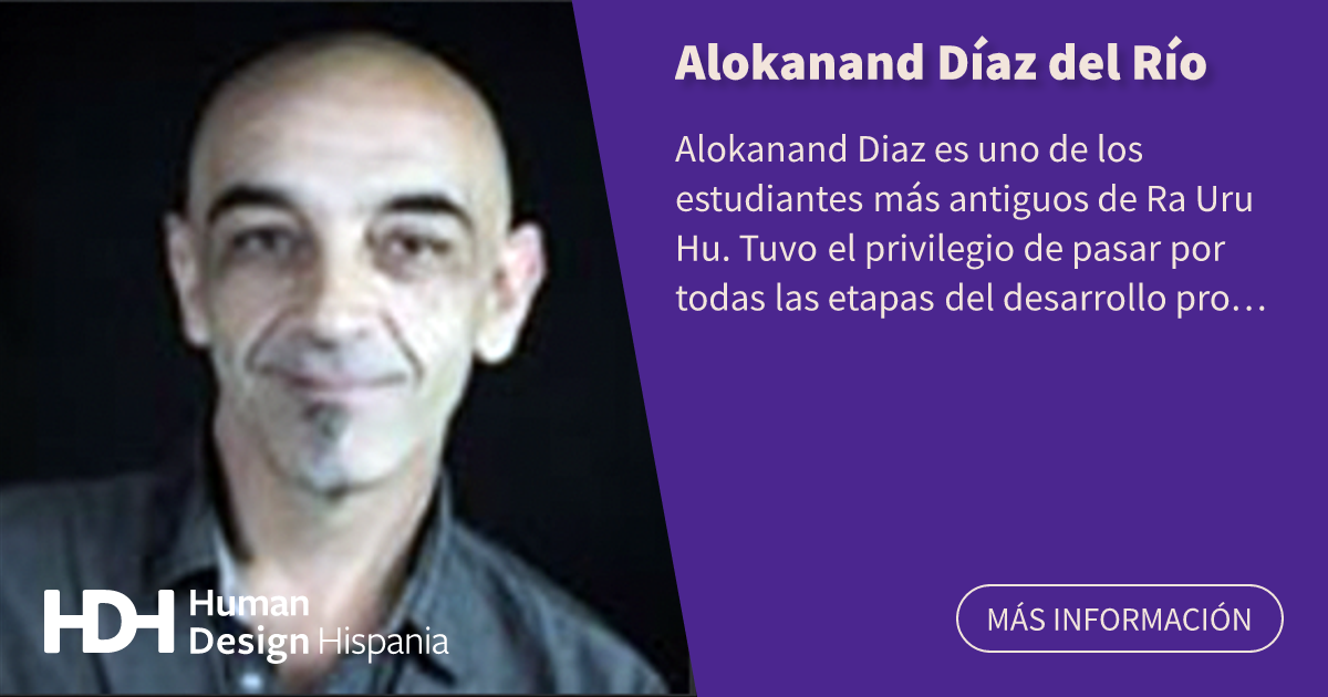 Alokanand Díaz del Río | Human Design Hispania