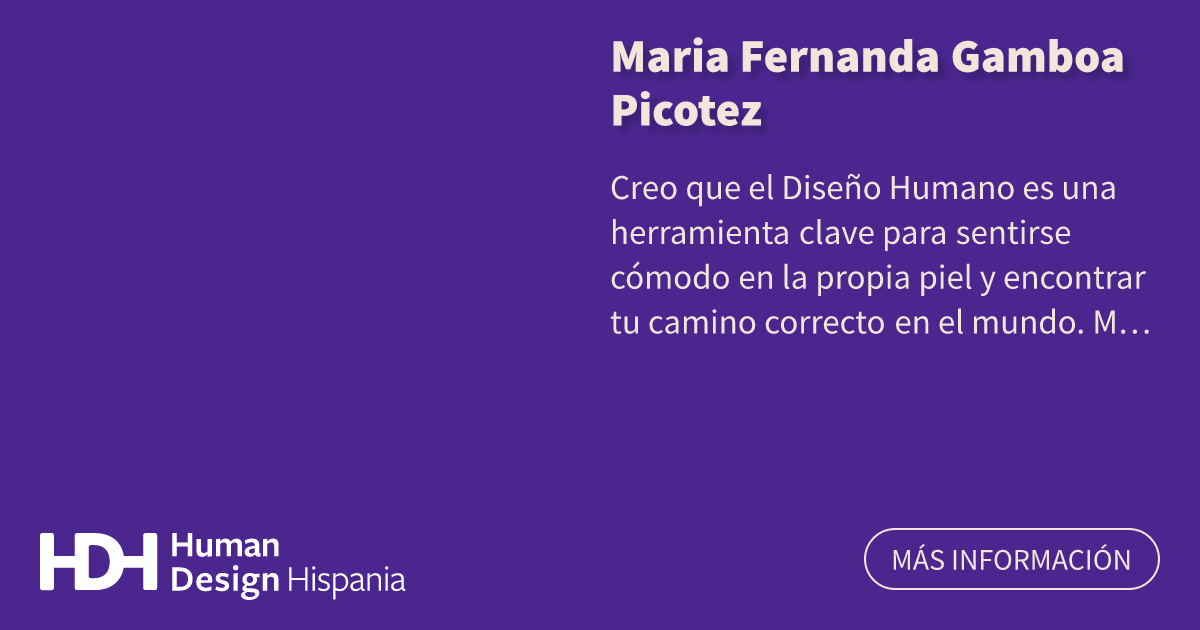 Maria Fernanda Gamboa Picotez | Human Design Hispania