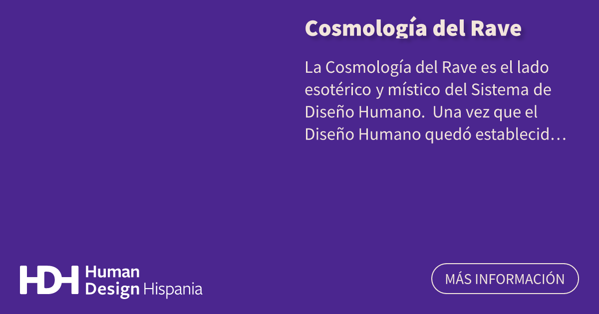 Cosmología del Rave | Human Design Hispania