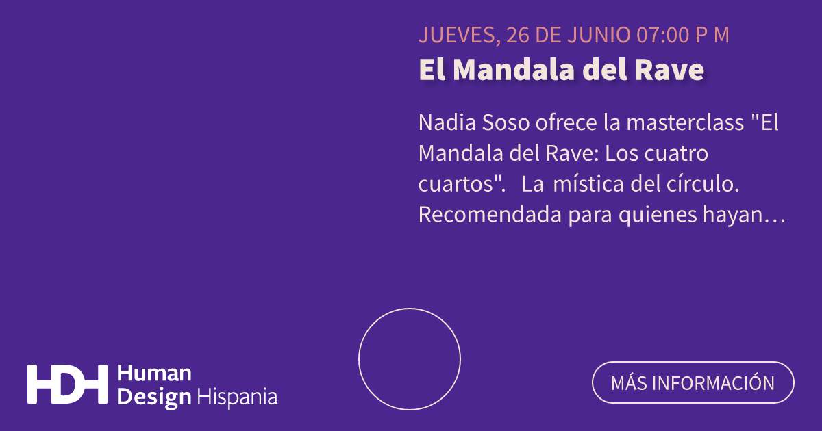 El Mandala del Rave | Human Design Hispania