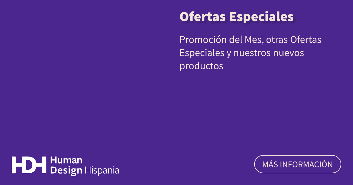 Ofertas Especiales | Human Design Hispania